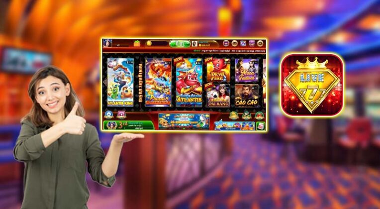 Live777– កម្មវិធីហ្គេមទំនើបដែលអ្នកគួរសាកល្បង | KhmerGame.net